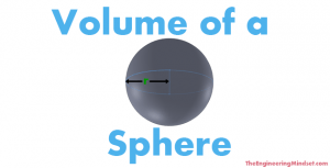 Volume of a sphere - The Engineering Mindset