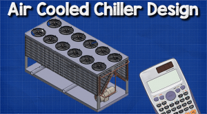 Air Cooled Chiller Design Data - The Engineering Mindset