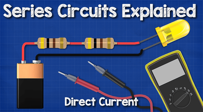 DC Series Circuit The Engineering Mindset