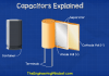 Capacitors Explained - The Engineering Mindset