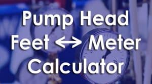 Feet and Meter of Head Conversion - The Engineering Mindset
