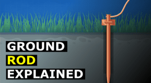 Ground Rod Explained - The Engineering Mindset